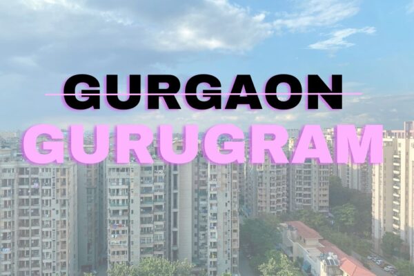 Gurgaon City Name Debate: Gurgaon to Gurugram Transition